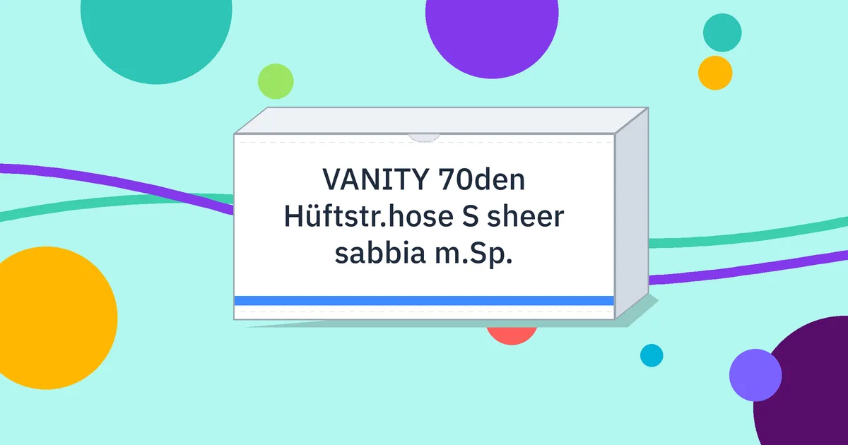 Symbolbild: Packung mit der Aufschrift VANITY 70den Hüftstr.hose S sheer sabbia m.Sp. (PZN 16188460) – Verfügbarkeit und Bezug in Apotheken in Frankfurt am Main