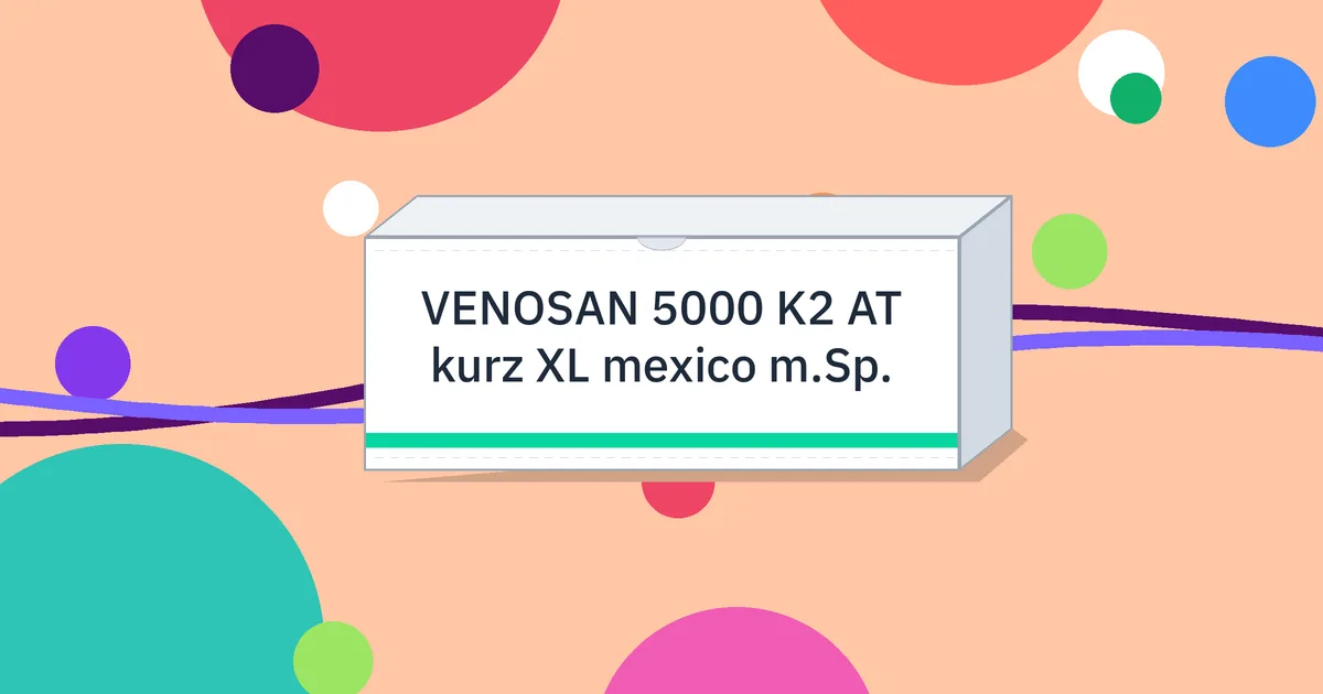 Symbolbild: Packung mit der Aufschrift VENOSAN 5000 K2 AT kurz XL mexico m.Sp. (PZN 14430419) – Verfügbarkeit und Bezug in Apotheken in Frankfurt am Main