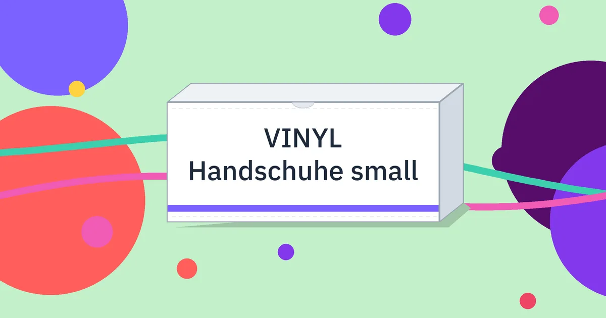 Symbolbild: Packung mit der Aufschrift VINYL Handschuhe small (PZN 01412934) – Verfügbarkeit und Bezug in Apotheken in Frankfurt am Main