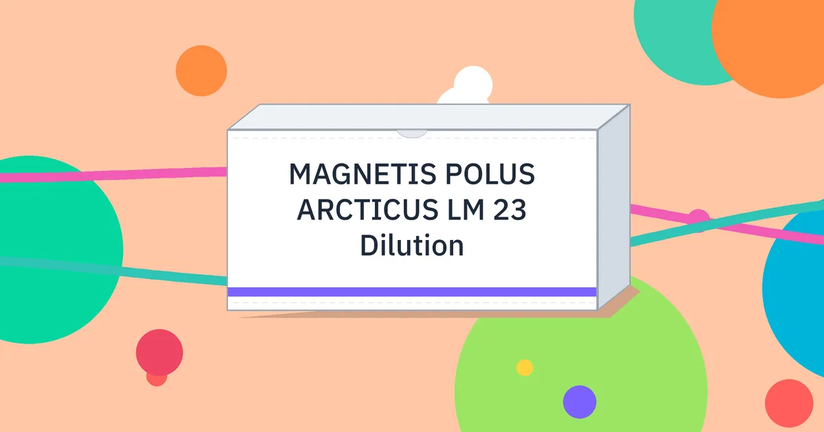 Symbolbild: Packung mit der Aufschrift MAGNETIS POLUS ARCTICUS LM 23 Dilution (PZN 12941073) – Verfügbarkeit und Bezug in Apotheken in Frankfurt am Main