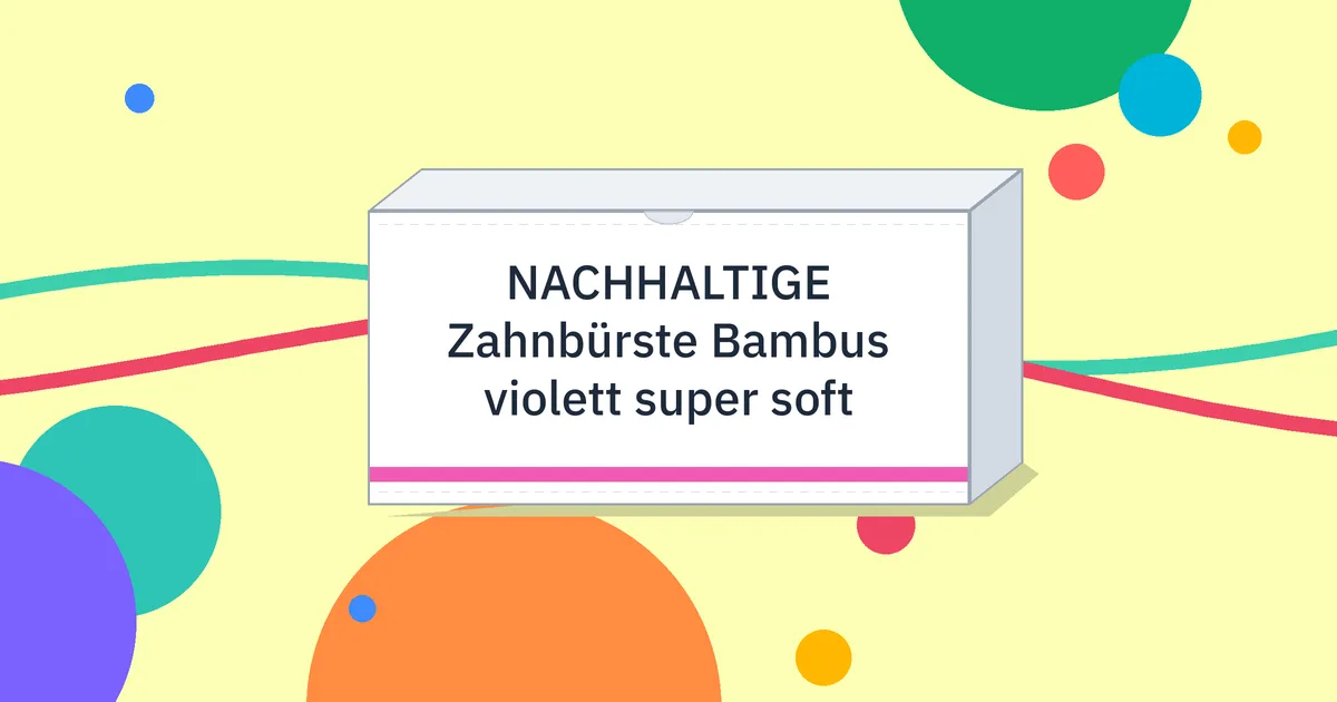 Symbolbild: Packung mit der Aufschrift NACHHALTIGE Zahnbürste Bambus violett super soft (PZN 16866351) – Verfügbarkeit und Bezug in Apotheken in Frankfurt am Main