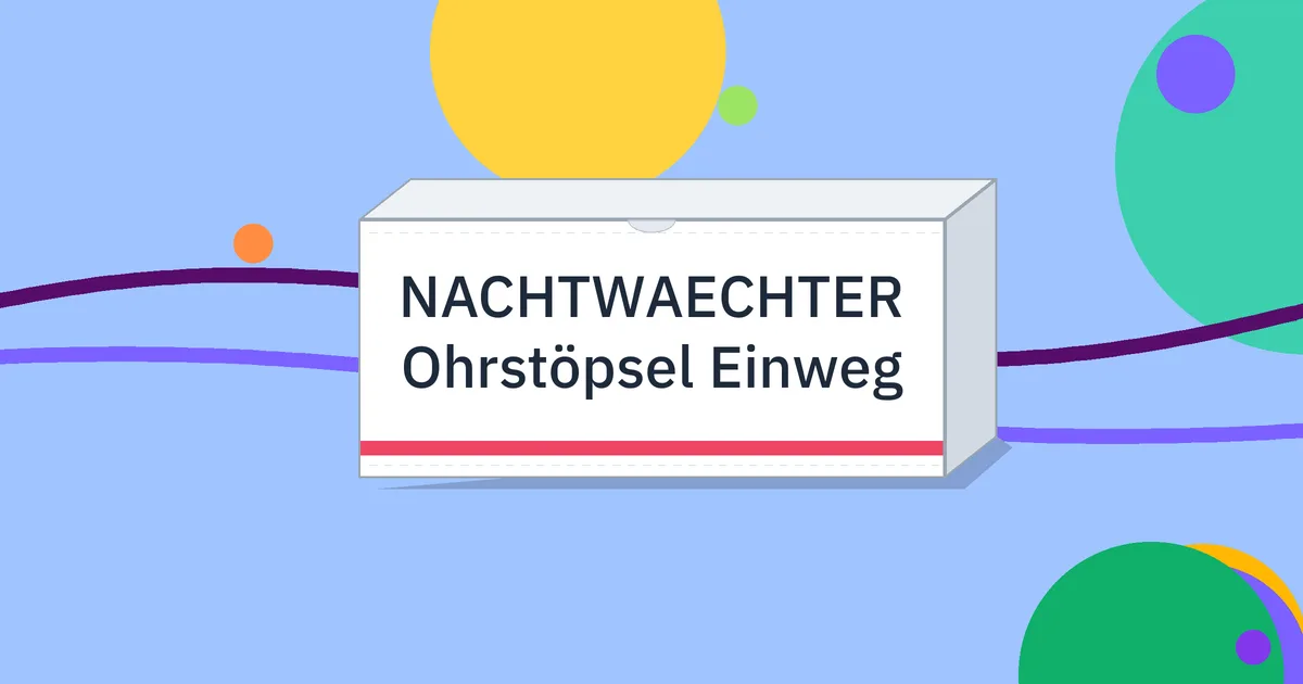 Symbolbild: Packung mit der Aufschrift NACHTWAECHTER Ohrstöpsel Einweg (PZN 18713628) – Verfügbarkeit und Bezug in Apotheken in Frankfurt am Main