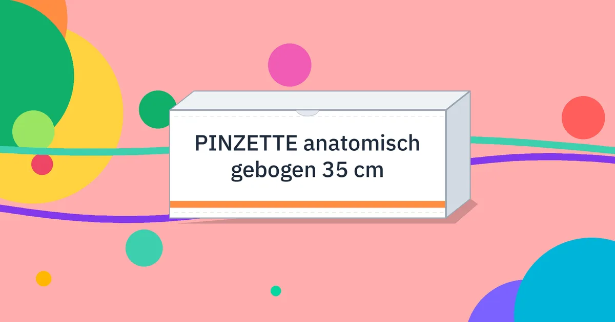 Symbolbild: Packung mit der Aufschrift PINZETTE anatomisch gebogen 35 cm (PZN 11658984) – Verfügbarkeit und Bezug in Apotheken in Frankfurt am Main