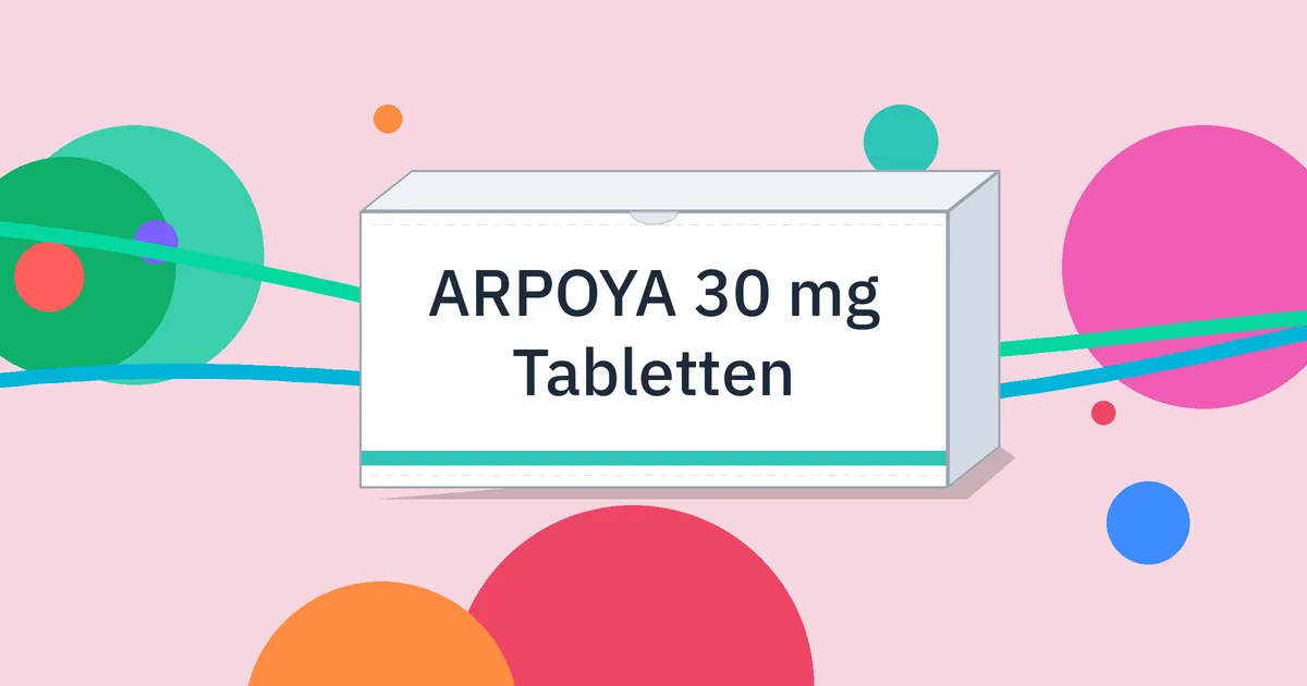 Symbolbild: Packung mit der Aufschrift ARPOYA 30 mg Tabletten (PZN 16197795) – Verfügbarkeit und Bezug in Apotheken in Frankfurt am Main
