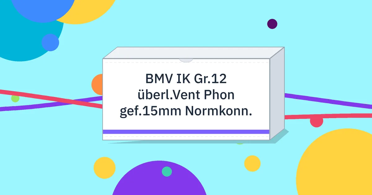 Symbolbild: Packung mit der Aufschrift BMV IK Gr.12 überl.Vent Phon gef.15mm Normkonn. (PZN 18382203) – Verfügbarkeit und Bezug in Apotheken in Frankfurt am Main
