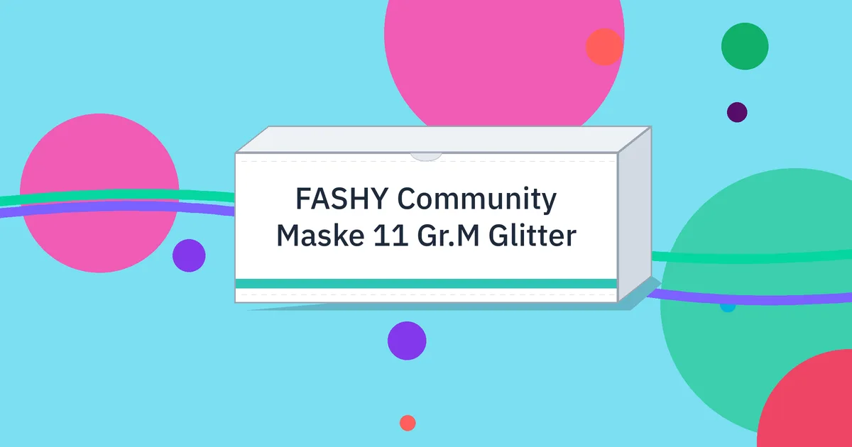Symbolbild: Packung mit der Aufschrift FASHY Community Maske 11 Gr.M Glitter (PZN 16867617) – Verfügbarkeit und Bezug in Apotheken in Frankfurt am Main