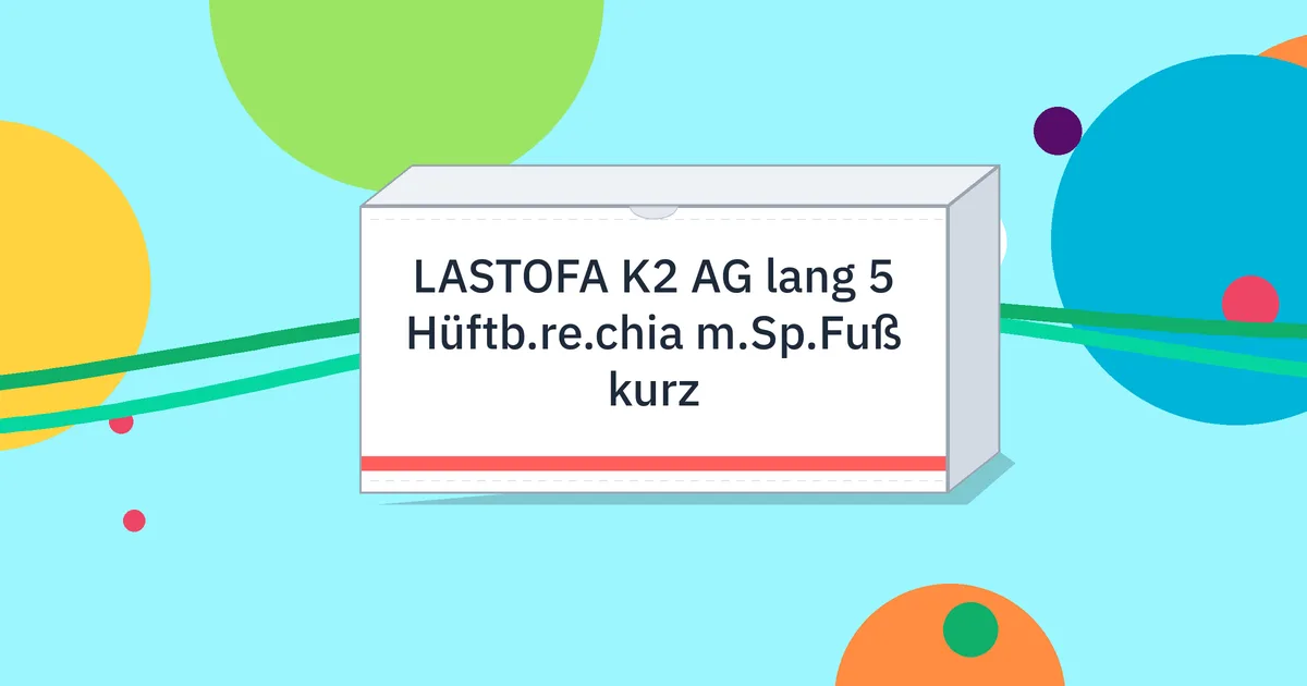Symbolbild: Packung mit der Aufschrift LASTOFA K2 AG lang 5 Hüftb.re.chia m.Sp.Fuß kurz (PZN 13811786) – Verfügbarkeit und Bezug in Apotheken in Frankfurt am Main
