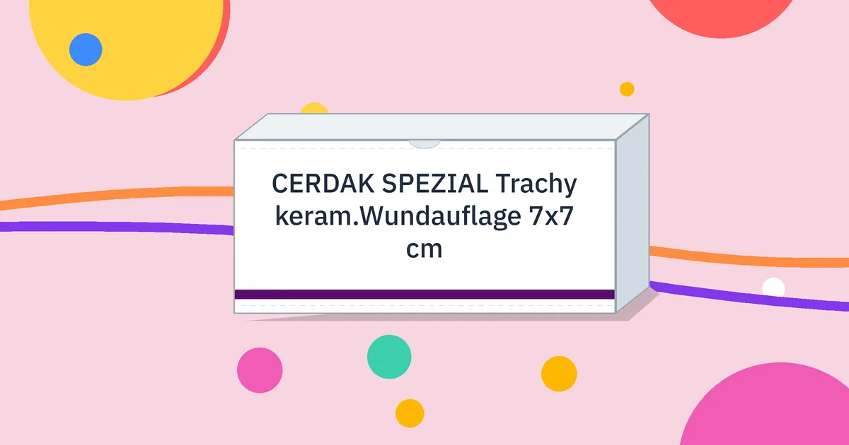 Symbolbild: Packung mit der Aufschrift CERDAK SPEZIAL Trachy keram.Wundauflage 7x7 cm (PZN 19187219) – Verfügbarkeit und Bezug in Apotheken in Frankfurt am Main