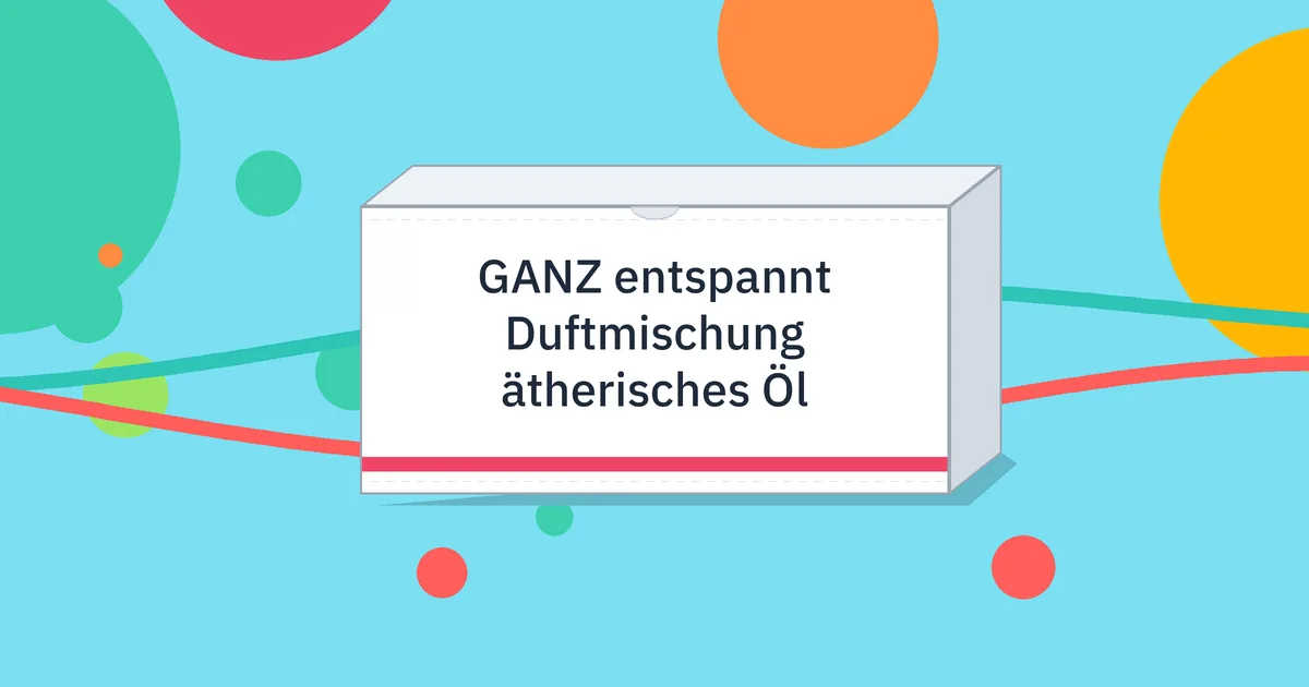 Symbolbild: Packung mit der Aufschrift GANZ entspannt Duftmischung ätherisches Öl (PZN 15394424) – Verfügbarkeit und Bezug in Apotheken in Frankfurt am Main
