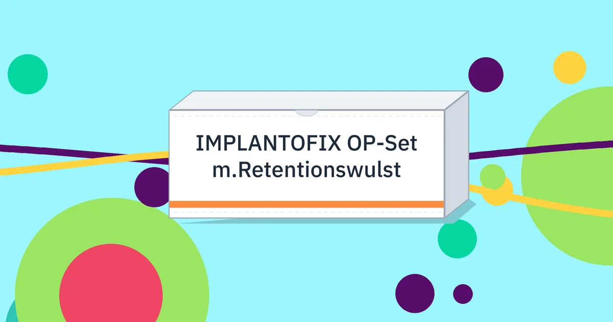Symbolbild: Packung mit der Aufschrift IMPLANTOFIX OP-Set m.Retentionswulst (PZN 07611416) – Verfügbarkeit und Bezug in Apotheken in Frankfurt am Main