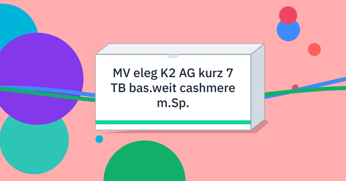 Symbolbild: Packung mit der Aufschrift MV eleg K2 AG kurz 7 TB bas.weit cashmere m.Sp. (PZN 14676250) – Verfügbarkeit und Bezug in Apotheken in Frankfurt am Main