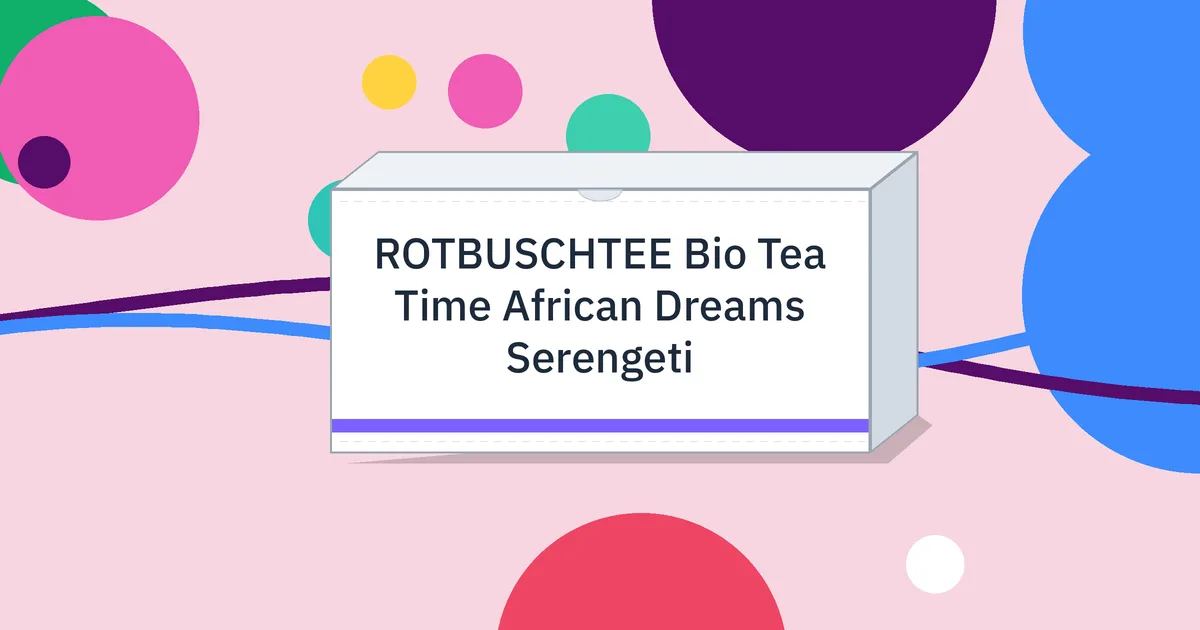 Symbolbild: Packung mit der Aufschrift ROTBUSCHTEE Bio Tea Time African Dreams Serengeti (PZN 15637602) – Verfügbarkeit und Bezug in Apotheken in Frankfurt am Main