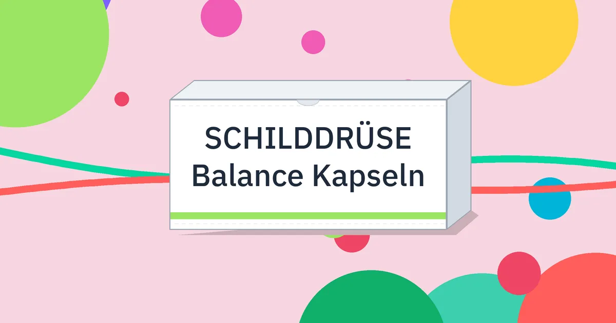 Symbolbild: Packung mit der Aufschrift SCHILDDRÜSE Balance Kapseln (PZN 19688335) – Verfügbarkeit und Bezug in Apotheken in Frankfurt am Main