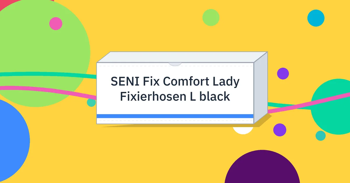 Symbolbild: Packung mit der Aufschrift SENI Fix Comfort Lady Fixierhosen L black (PZN 13824234) – Verfügbarkeit und Bezug in Apotheken in Frankfurt am Main
