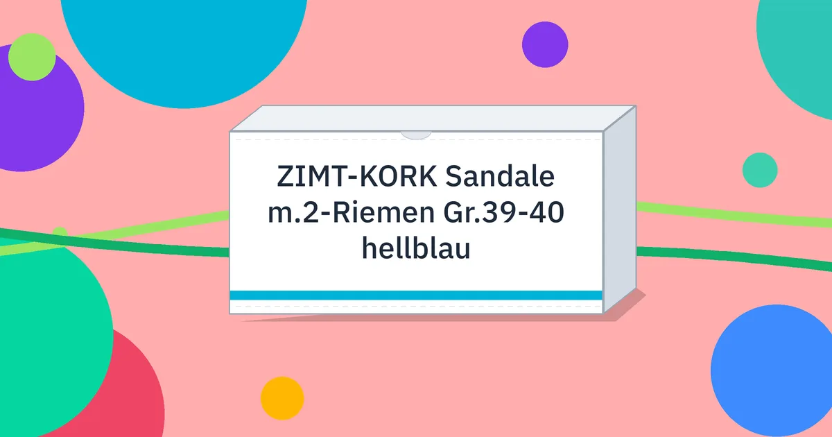 Symbolbild: Packung mit der Aufschrift ZIMT-KORK Sandale m.2-Riemen Gr.39-40 hellblau (PZN 19265586) – Verfügbarkeit und Bezug in Apotheken in Frankfurt am Main
