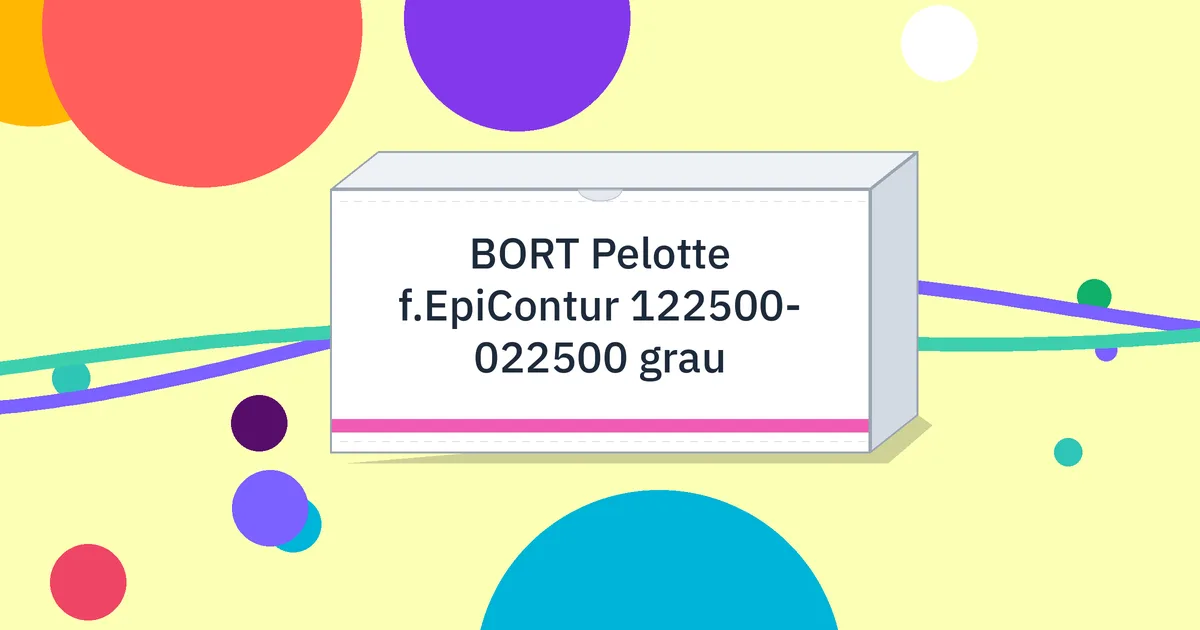Symbolbild: Packung mit der Aufschrift BORT Pelotte f.EpiContur 122500-022500 grau (PZN 16318879) – Verfügbarkeit und Bezug in Apotheken in Frankfurt am Main