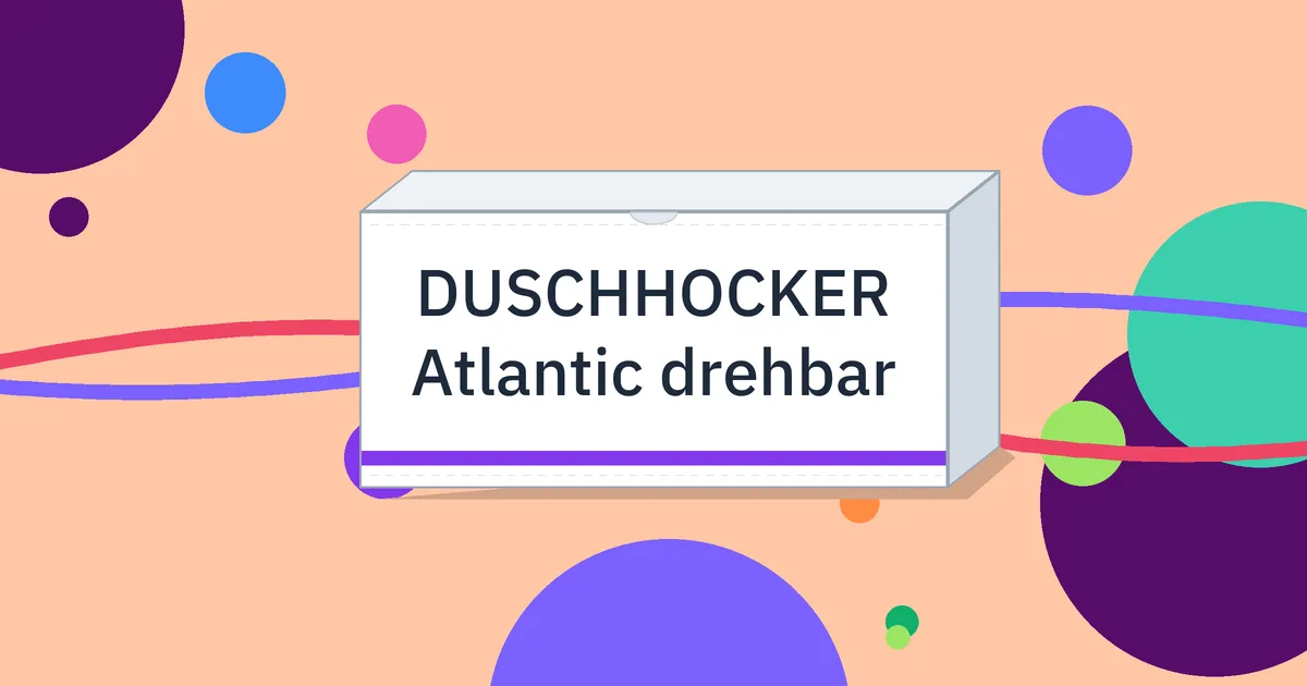 Symbolbild: Packung mit der Aufschrift DUSCHHOCKER Atlantic drehbar (PZN 13782576) – Verfügbarkeit und Bezug in Apotheken in Frankfurt am Main