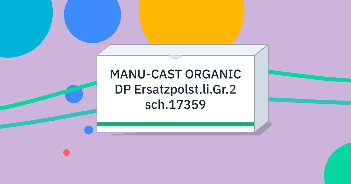 Symbolbild: Packung mit der Aufschrift MANU-CAST ORGANIC DP Ersatzpolst.li.Gr.2 sch.17359 (PZN 17890245) – Verfügbarkeit und Bezug in Apotheken in Frankfurt am Main