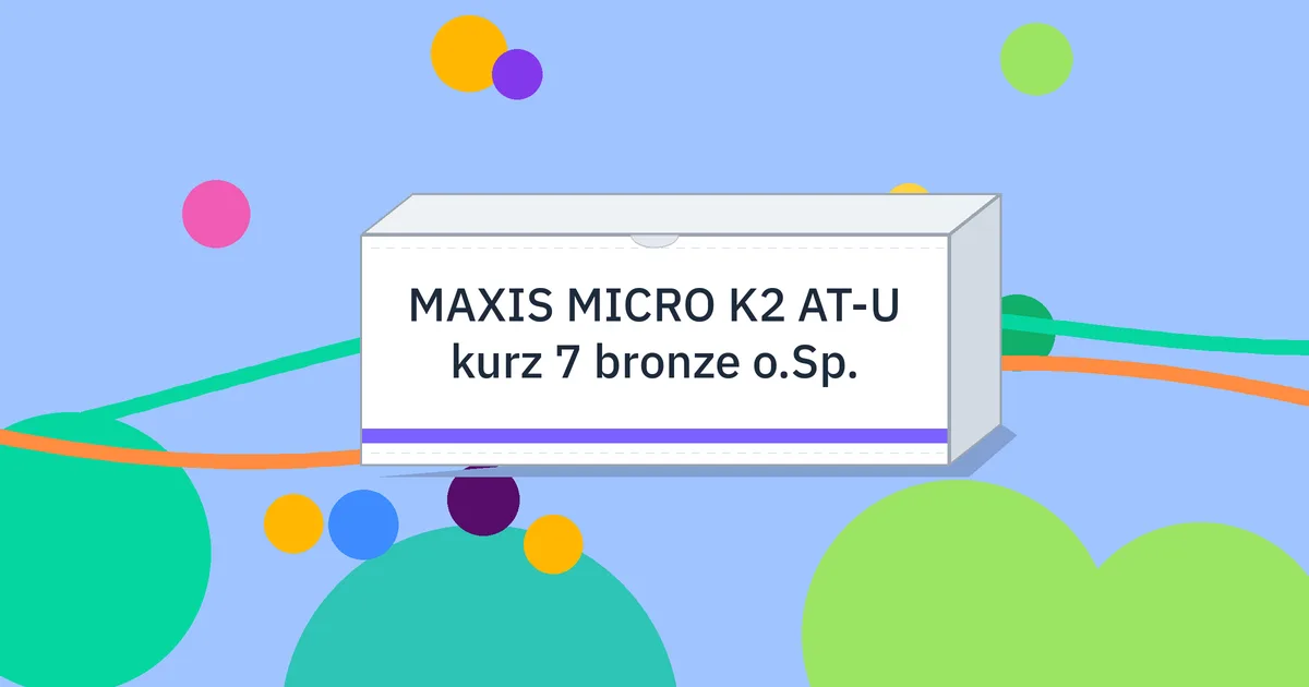 Symbolbild: Packung mit der Aufschrift MAXIS MICRO K2 AT-U kurz 7 bronze o.Sp. (PZN 17673306) – Verfügbarkeit und Bezug in Apotheken in Frankfurt am Main