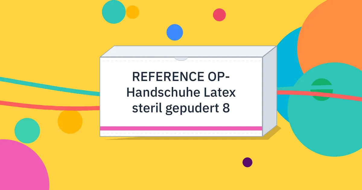 Symbolbild: Packung mit der Aufschrift REFERENCE OP-Handschuhe Latex steril gepudert 8 (PZN 02243876) – Verfügbarkeit und Bezug in Apotheken in Frankfurt am Main