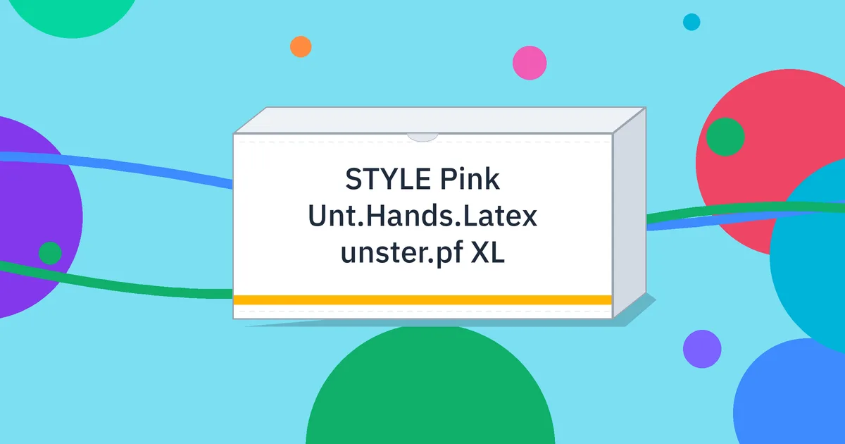 Symbolbild: Packung mit der Aufschrift STYLE Pink Unt.Hands.Latex unster.pf XL (PZN 15569680) – Verfügbarkeit und Bezug in Apotheken in Frankfurt am Main