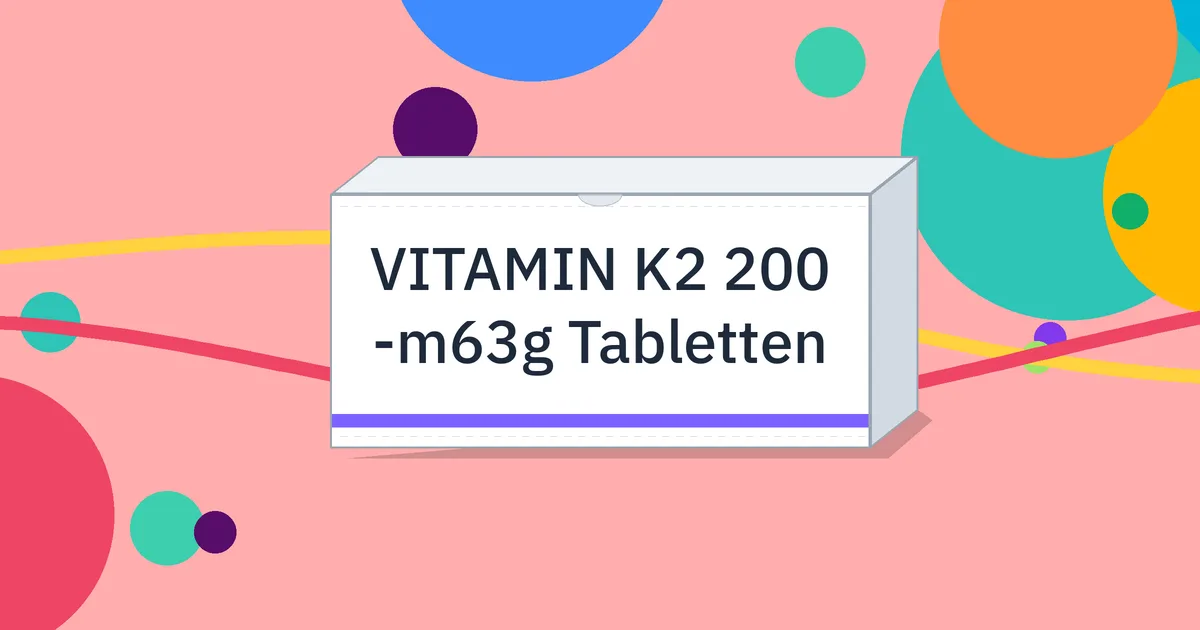 Symbolbild: Packung mit der Aufschrift VITAMIN K2 200 -m63g Tabletten (PZN 19885202) – Verfügbarkeit und Bezug in Apotheken in Frankfurt am Main
