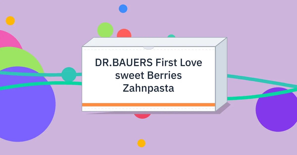 Symbolbild: Packung mit der Aufschrift DR.BAUERS First Love sweet Berries Zahnpasta (PZN 19762557) – Verfügbarkeit und Bezug in Apotheken in Frankfurt am Main