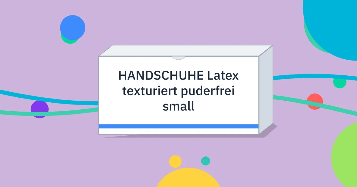 Symbolbild: Packung mit der Aufschrift HANDSCHUHE Latex texturiert puderfrei small (PZN 09314160) – Verfügbarkeit und Bezug in Apotheken in Frankfurt am Main