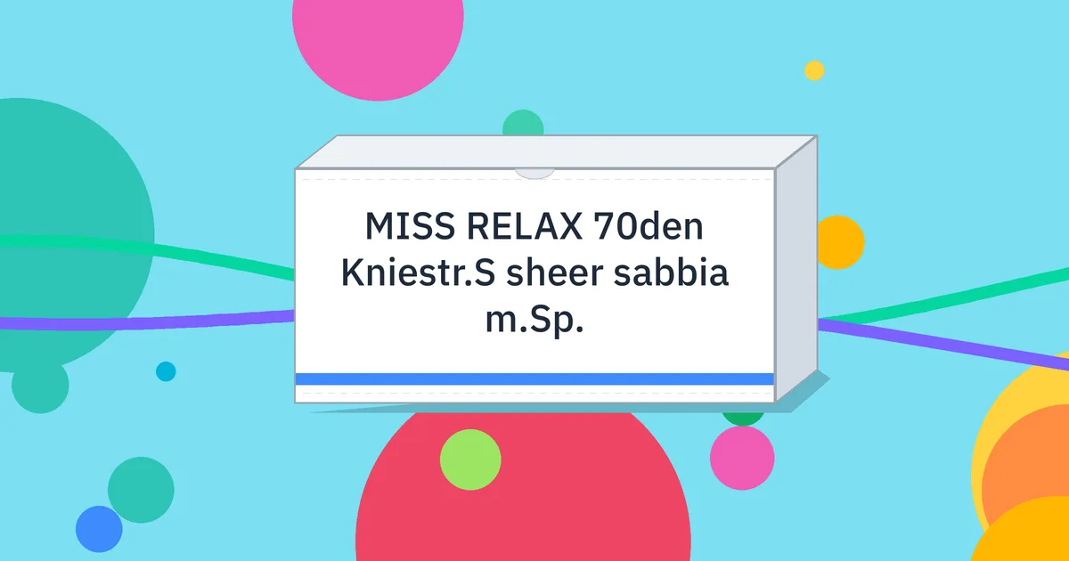 Symbolbild: Packung mit der Aufschrift MISS RELAX 70den Kniestr.S sheer sabbia m.Sp. (PZN 16189689) – Verfügbarkeit und Bezug in Apotheken in Frankfurt am Main