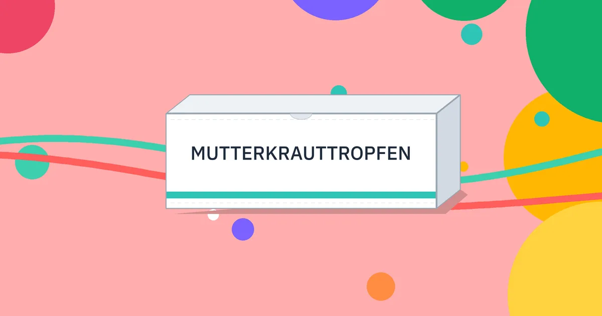 Symbolbild: Packung mit der Aufschrift MUTTERKRAUTTROPFEN (PZN 16325572) – Verfügbarkeit und Bezug in Apotheken in Frankfurt am Main
