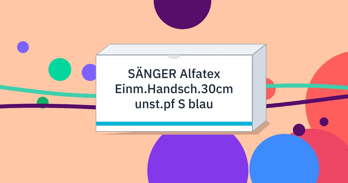 Symbolbild: Packung mit der Aufschrift SÄNGER Alfatex Einm.Handsch.30cm unst.pf S blau (PZN 00774434) – Verfügbarkeit und Bezug in Apotheken in Frankfurt am Main