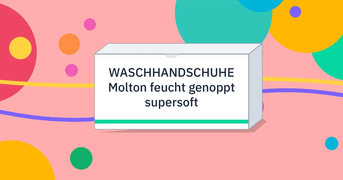 Symbolbild: Packung mit der Aufschrift WASCHHANDSCHUHE Molton feucht genoppt supersoft (PZN 10711239) – Verfügbarkeit und Bezug in Apotheken in Frankfurt am Main