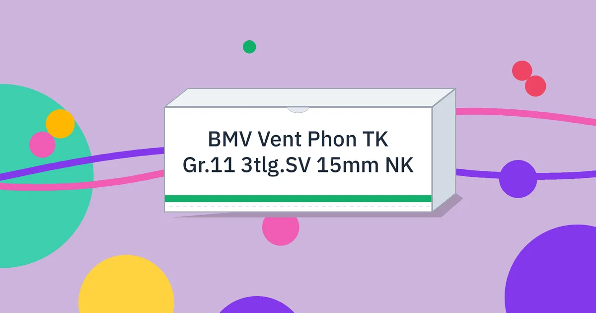 Symbolbild: Packung mit der Aufschrift BMV Vent Phon TK Gr.11 3tlg.SV 15mm NK (PZN 18385383) – Verfügbarkeit und Bezug in Apotheken in Frankfurt am Main