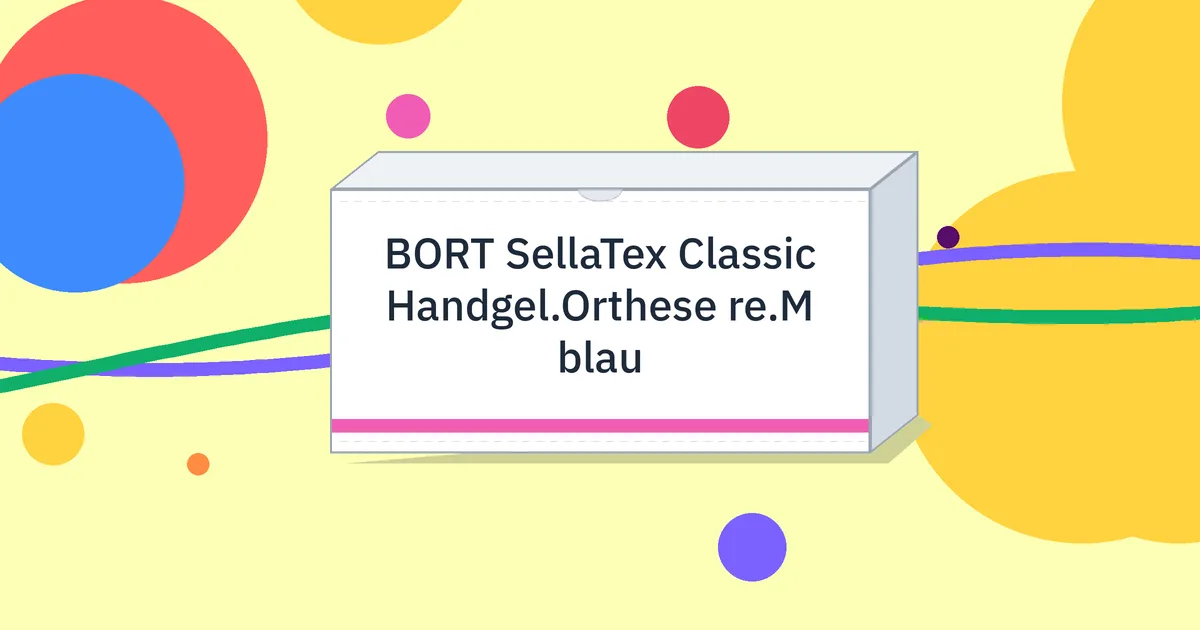 Symbolbild: Packung mit der Aufschrift BORT SellaTex Classic Handgel.Orthese re.M blau (PZN 10915077) – Verfügbarkeit und Bezug in Apotheken in Frankfurt am Main