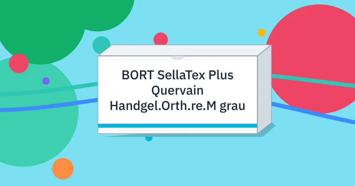 Symbolbild: Packung mit der Aufschrift BORT SellaTex Plus Quervain Handgel.Orth.re.M grau (PZN 19634977) – Verfügbarkeit und Bezug in Apotheken in Frankfurt am Main