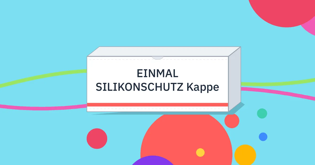 Symbolbild: Packung mit der Aufschrift EINMAL SILIKONSCHUTZ Kappe (PZN 17489241) – Verfügbarkeit und Bezug in Apotheken in Frankfurt am Main