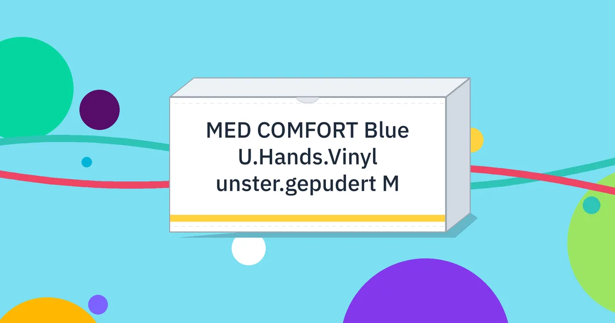 Symbolbild: Packung mit der Aufschrift MED COMFORT Blue U.Hands.Vinyl unster.gepudert M (PZN 15607162) – Verfügbarkeit und Bezug in Apotheken in Frankfurt am Main