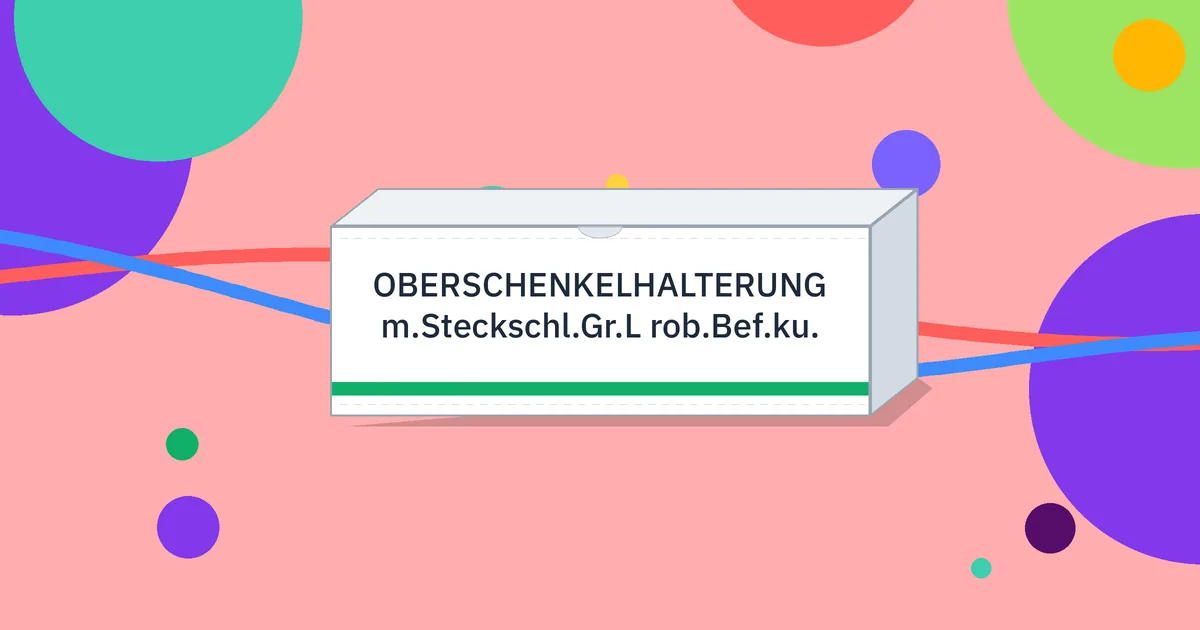 Symbolbild: Packung mit der Aufschrift OBERSCHENKELHALTERUNG m.Steckschl.Gr.L rob.Bef.ku. (PZN 11575229) – Verfügbarkeit und Bezug in Apotheken in Frankfurt am Main