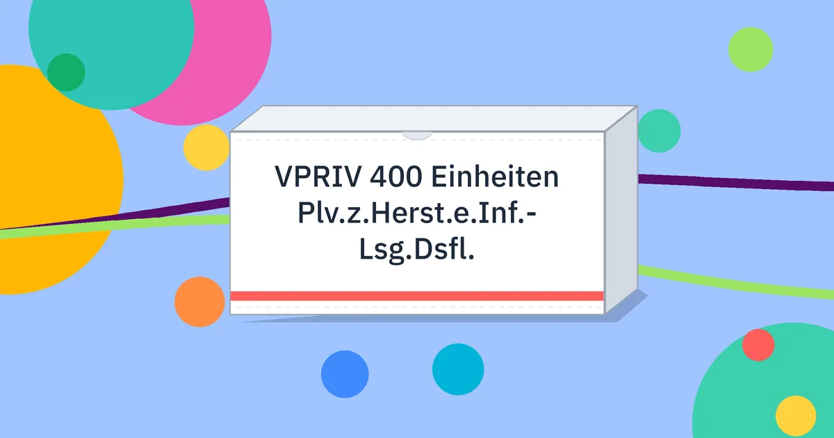 Symbolbild: Packung mit der Aufschrift VPRIV 400 Einheiten Plv.z.Herst.e.Inf.-Lsg.Dsfl. (PZN 07676700) – Verfügbarkeit und Bezug in Apotheken in Frankfurt am Main