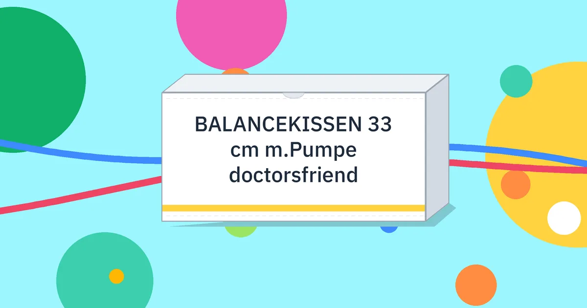 Symbolbild: Packung mit der Aufschrift BALANCEKISSEN 33 cm m.Pumpe doctorsfriend (PZN 19539842) – Verfügbarkeit und Bezug in Apotheken in Frankfurt am Main