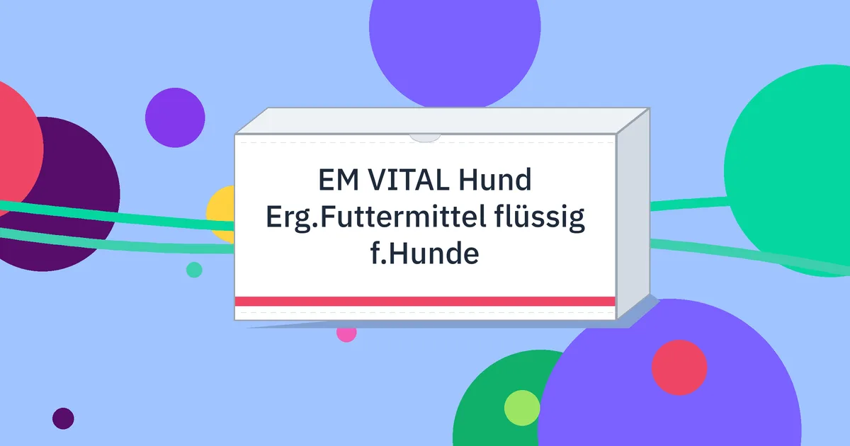 Symbolbild: Packung mit der Aufschrift EM VITAL Hund Erg.Futtermittel flüssig f.Hunde (PZN 19402267) – Verfügbarkeit und Bezug in Apotheken in Frankfurt am Main