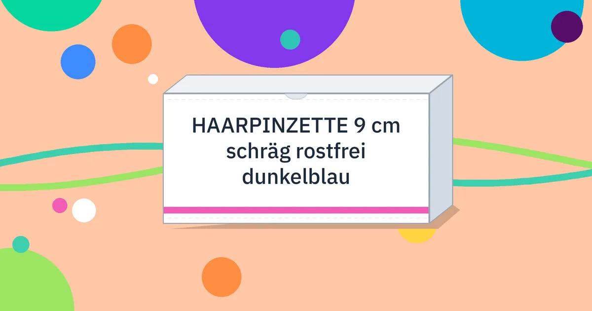 Symbolbild: Packung mit der Aufschrift HAARPINZETTE 9 cm schräg rostfrei dunkelblau (PZN 17287595) – Verfügbarkeit und Bezug in Apotheken in Frankfurt am Main