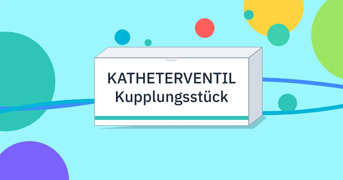Symbolbild: Packung mit der Aufschrift KATHETERVENTIL Kupplungsstück (PZN 11258569) – Verfügbarkeit und Bezug in Apotheken in Frankfurt am Main