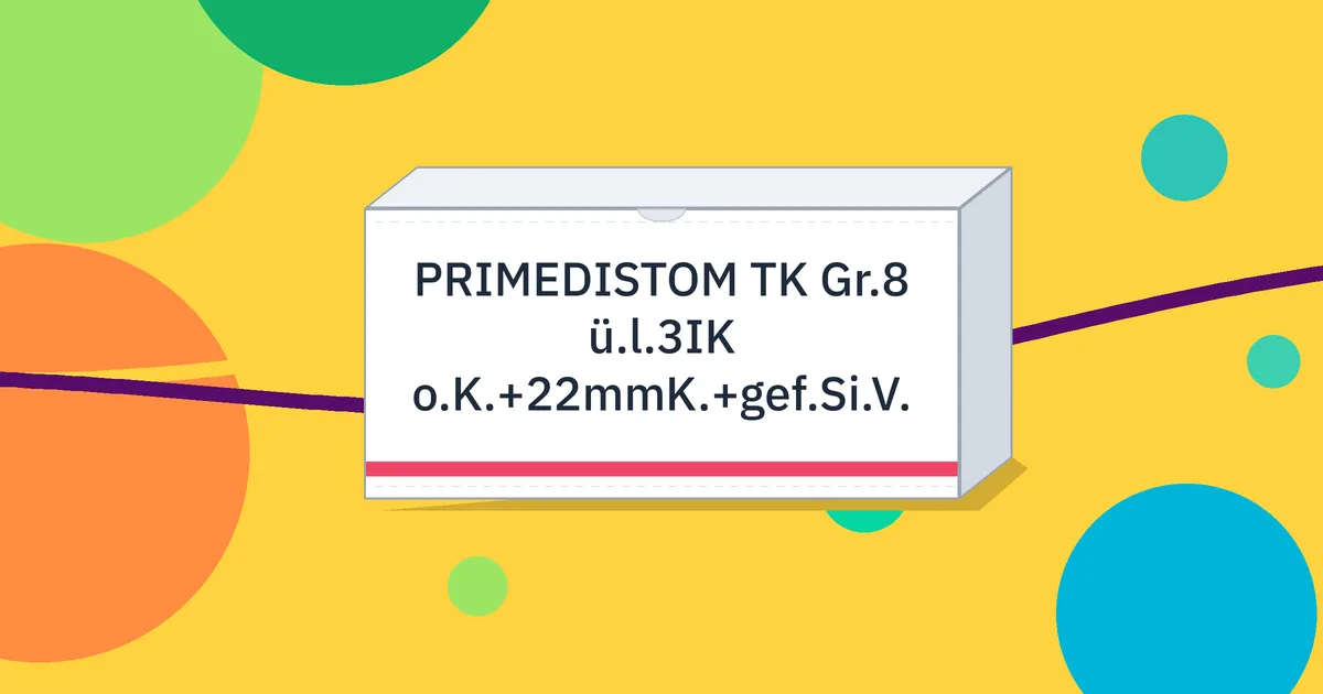 Symbolbild: Packung mit der Aufschrift PRIMEDISTOM TK Gr.8 ü.l.3IK o.K.+22mmK.+gef.Si.V. (PZN 10262770) – Verfügbarkeit und Bezug in Apotheken in Frankfurt am Main