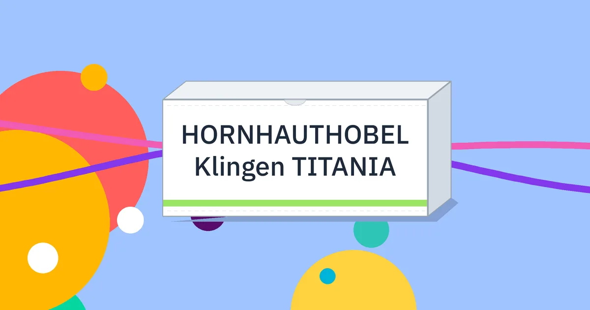Symbolbild: Packung mit der Aufschrift HORNHAUTHOBEL Klingen TITANIA (PZN 05958541) – Verfügbarkeit und Bezug in Apotheken in Frankfurt am Main