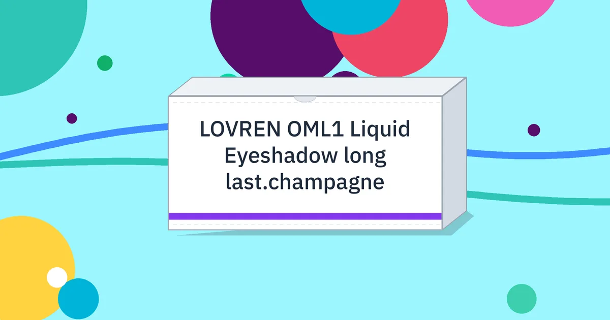 Symbolbild: Packung mit der Aufschrift LOVREN OML1 Liquid Eyeshadow long last.champagne (PZN 20031304) – Verfügbarkeit und Bezug in Apotheken in Frankfurt am Main