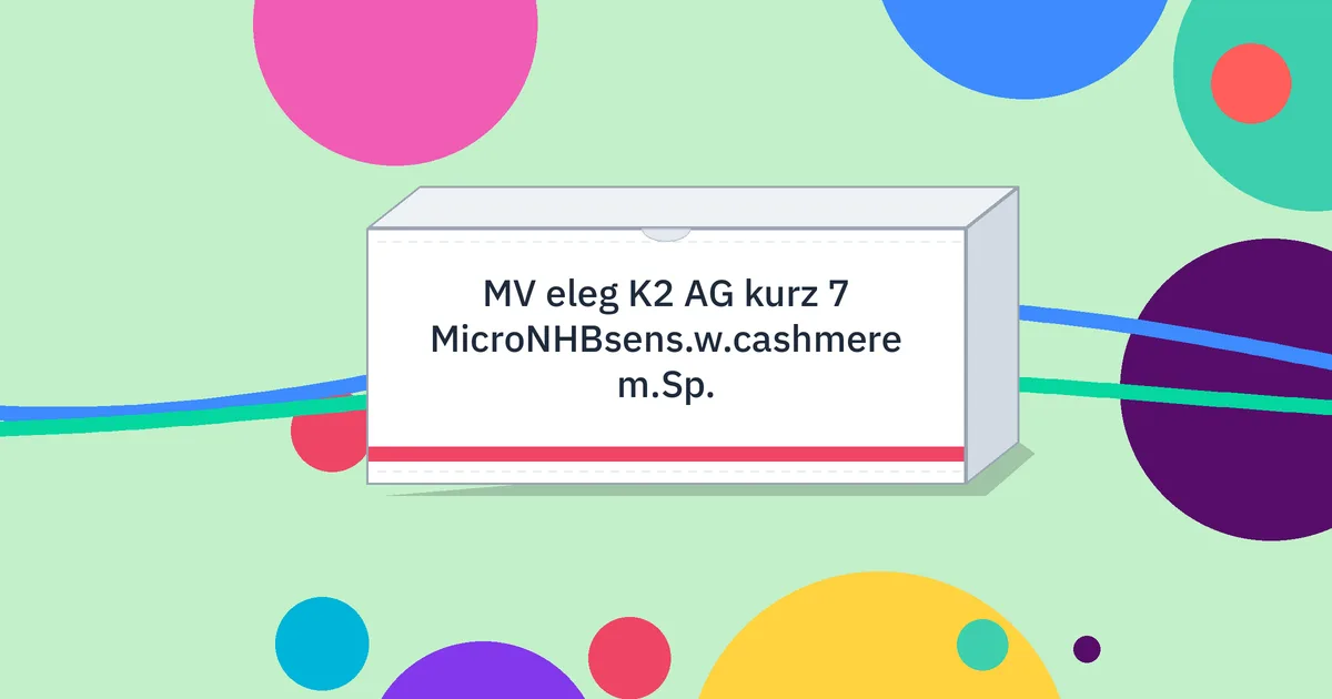 Symbolbild: Packung mit der Aufschrift MV eleg K2 AG kurz 7 MicroNHBsens.w.cashmere m.Sp. (PZN 15710747) – Verfügbarkeit und Bezug in Apotheken in Frankfurt am Main