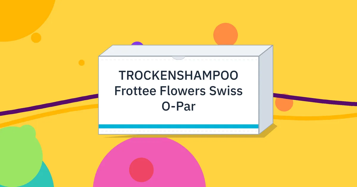Symbolbild: Packung mit der Aufschrift TROCKENSHAMPOO Frottee Flowers Swiss O-Par (PZN 12579749) – Verfügbarkeit und Bezug in Apotheken in Frankfurt am Main