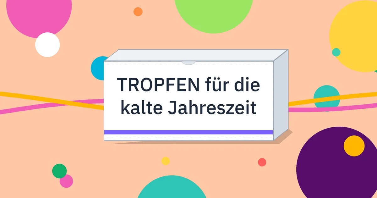 Symbolbild: Packung mit der Aufschrift TROPFEN für die kalte Jahreszeit (PZN 19959515) – Verfügbarkeit und Bezug in Apotheken in Frankfurt am Main