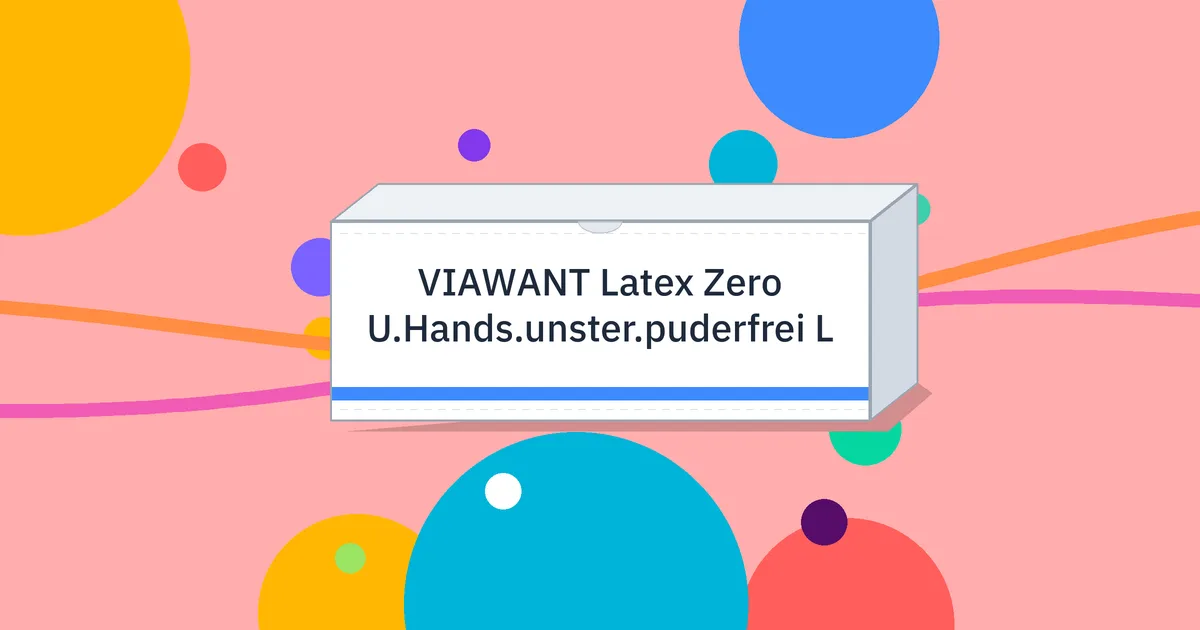 Symbolbild: Packung mit der Aufschrift VIAWANT Latex Zero U.Hands.unster.puderfrei L (PZN 20586462) – Verfügbarkeit und Bezug in Apotheken in Frankfurt am Main